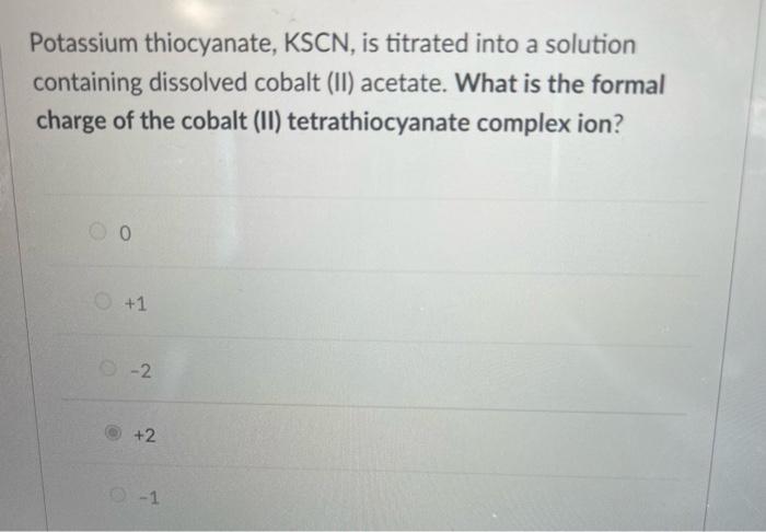 Solved Potassium thiocyanate, KSCN, is titrated into a | Chegg.com