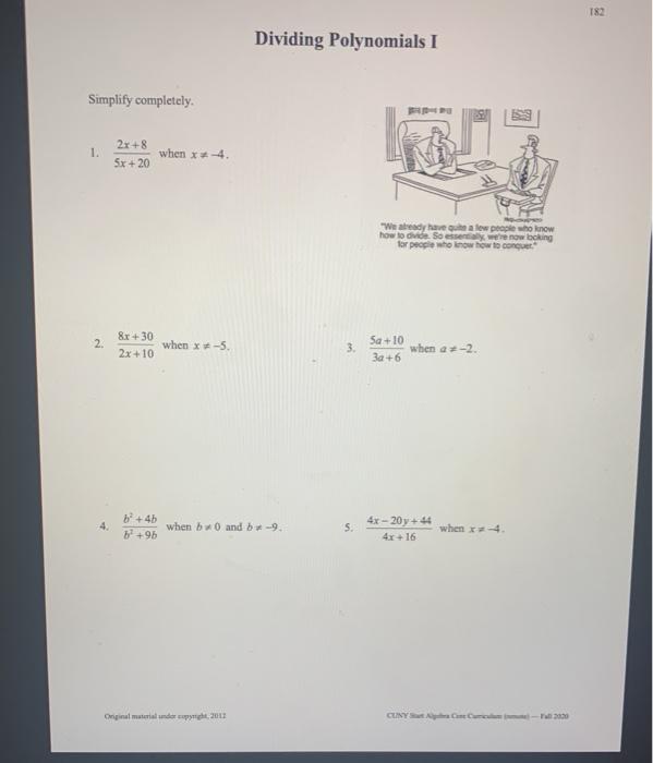 Solved 182 Dividing Polynomials I Simplify completely 1. | Chegg.com