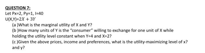 Solved Question 7 Let Px 2 Py 1 1 40 U X Y 2x 3y A What