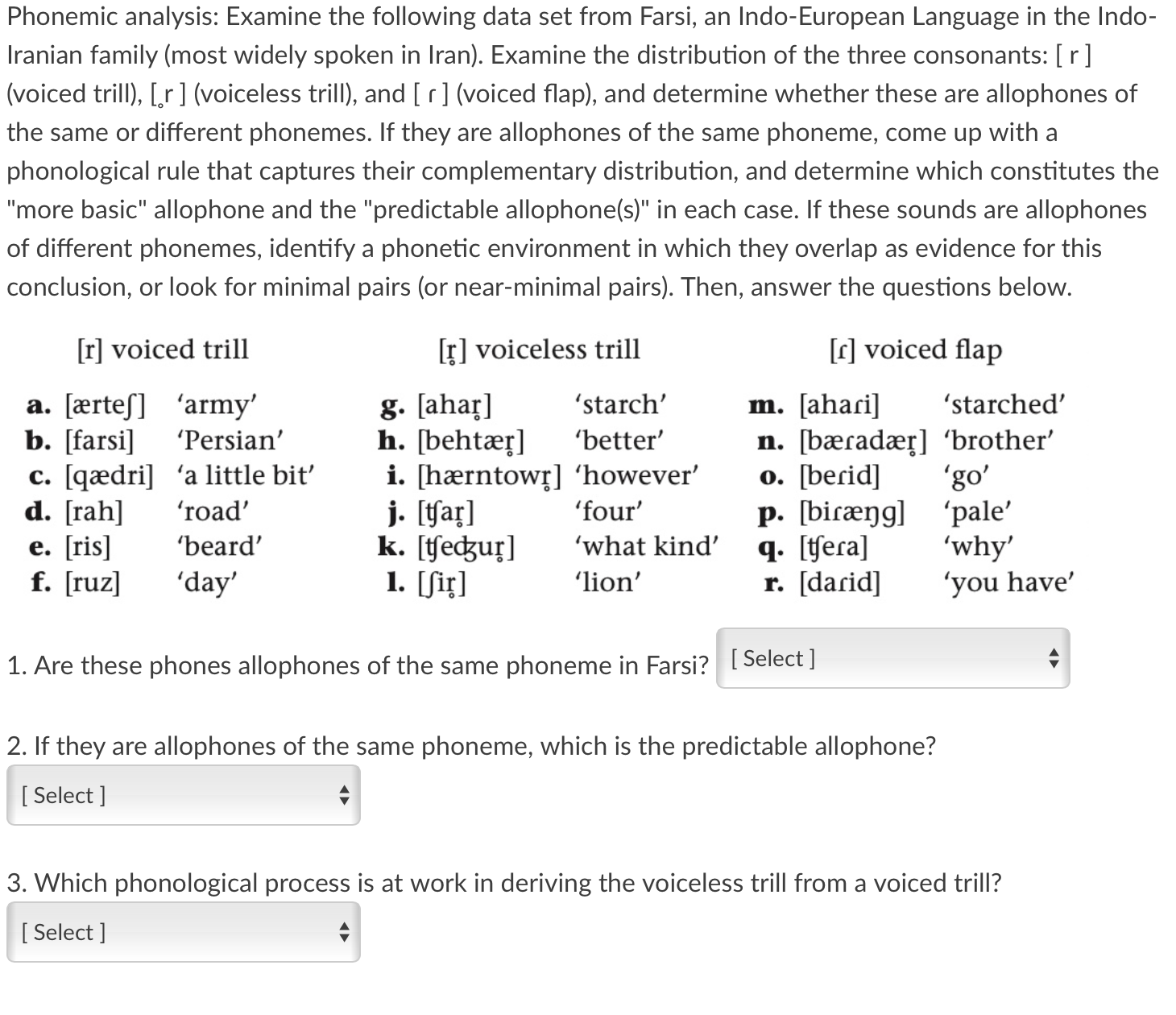Solved 1. ﻿Are these phones allophones of the same phoneme | Chegg.com