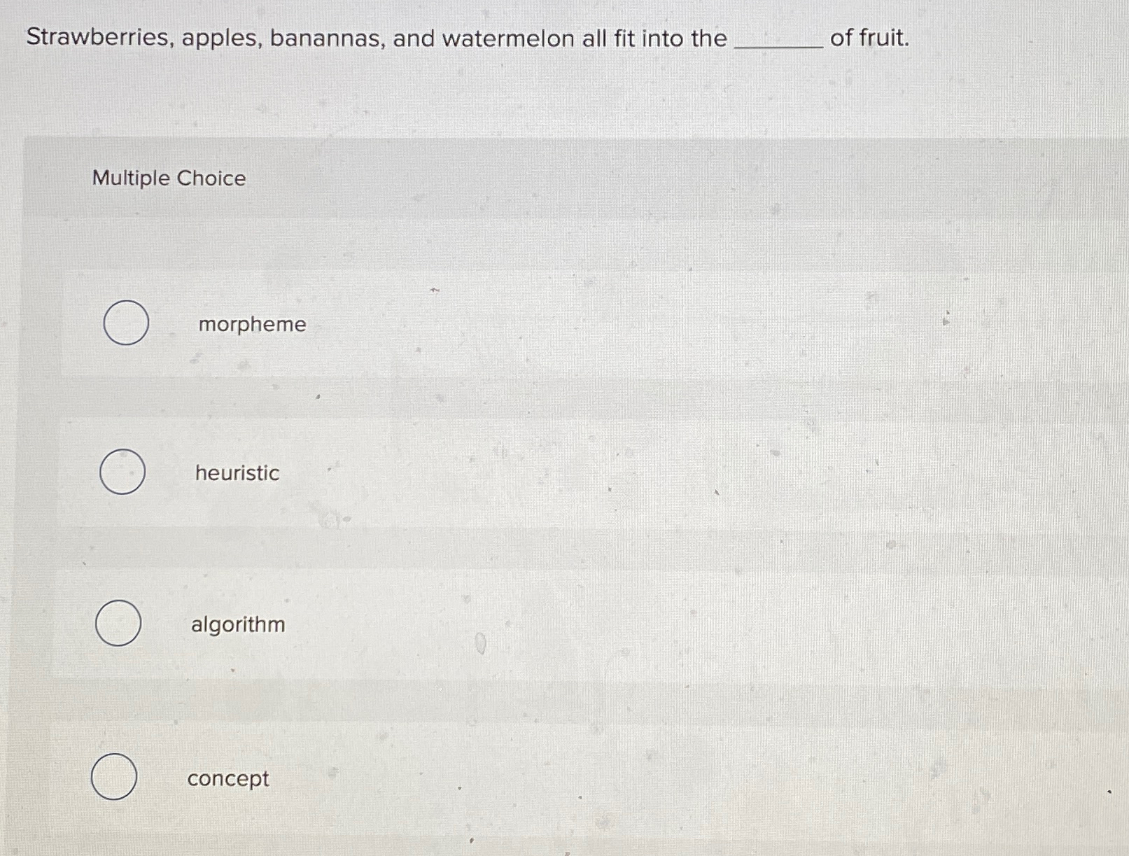 Solved Strawberries, apples, banannas, and watermelon all | Chegg.com