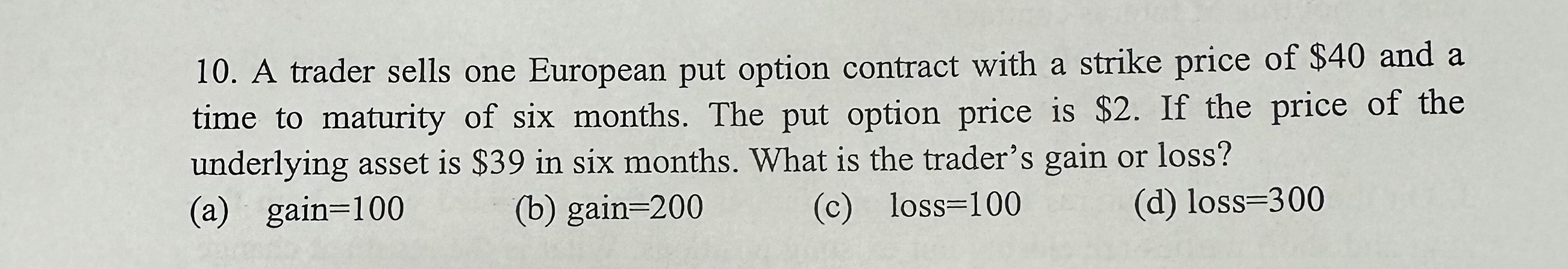 Solved A trader sells one European put option contract with | Chegg.com