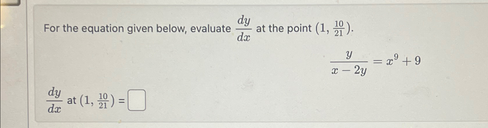 Solved For the equation given below, evaluate dydx ﻿at the | Chegg.com