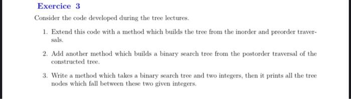Solved Consider the code developed during the tree lectures. | Chegg.com