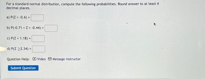 Solved For a standard normal distribution, compute the | Chegg.com