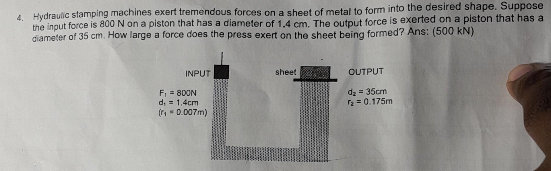 Solved 4. Hydraulic stamping machines exert tremendous | Chegg.com