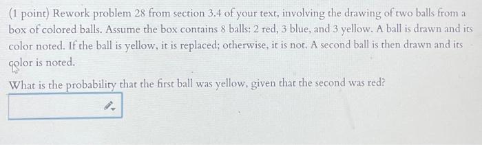 Solved (1 point) Rework problem 28 from section 3.4 of your | Chegg.com Solved (1 point) Rework problem 28 from section 3.4 of your | Chegg.com