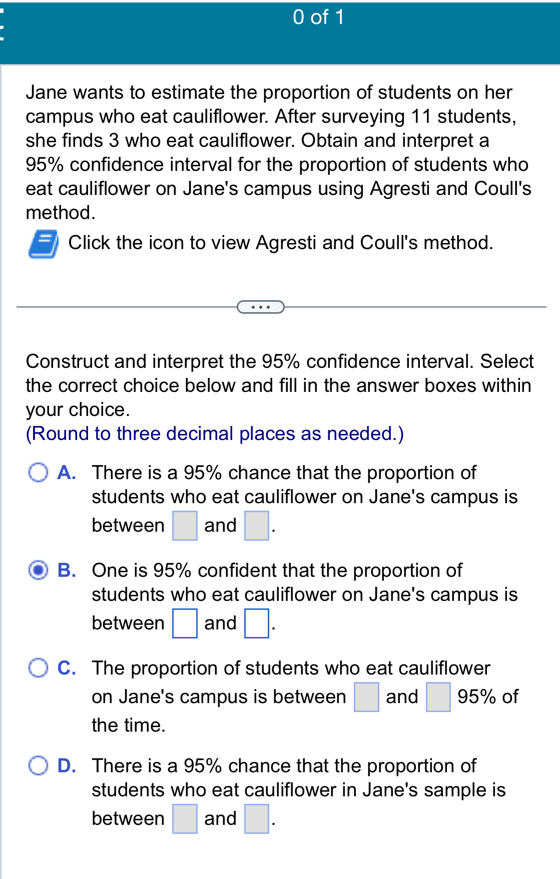 Solved 0 ﻿of 1Jane wants to estimate the proportion of | Chegg.com