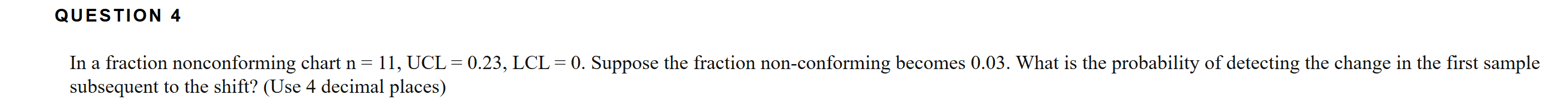 Solved QUESTION 4In ﻿a fraction nonconforming chart | Chegg.com