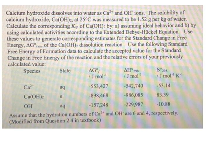 Solved Calcium hydroxide dissolves into water as Ca2+ and | Chegg.com