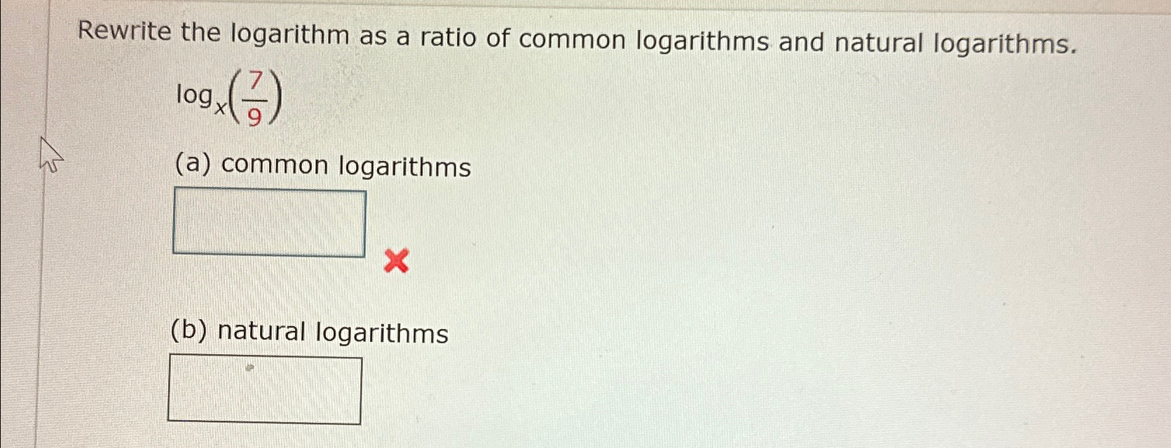 Solved Rewrite The Logarithm As A Ratio Of Common Logarithms