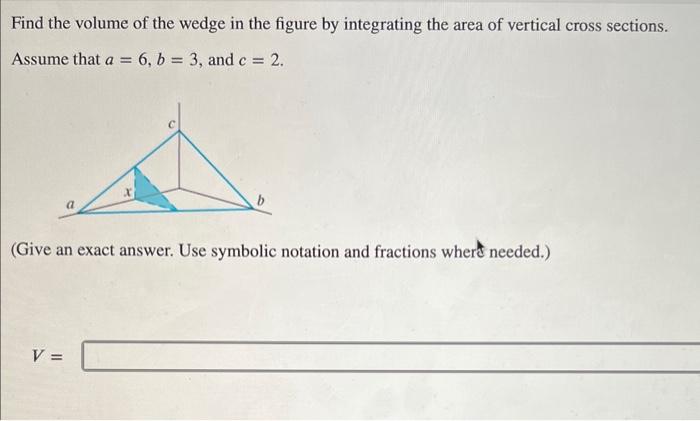 Solved Find the volume of the wedge in the figure by | Chegg.com