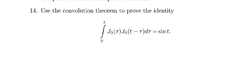 Solved 14. Use the convolution theorem to prove the identity | Chegg.com