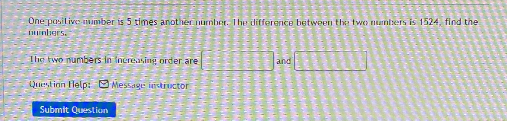 Solved One positive number is 5 ﻿times another number. The | Chegg.com