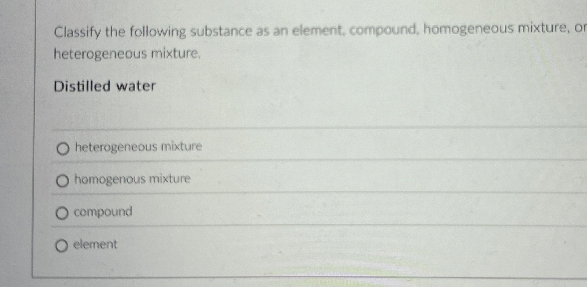Solved Classify the following substance as an element, | Chegg.com