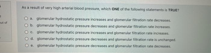 Solved As a result of very high arterial blood pressure, | Chegg.com
