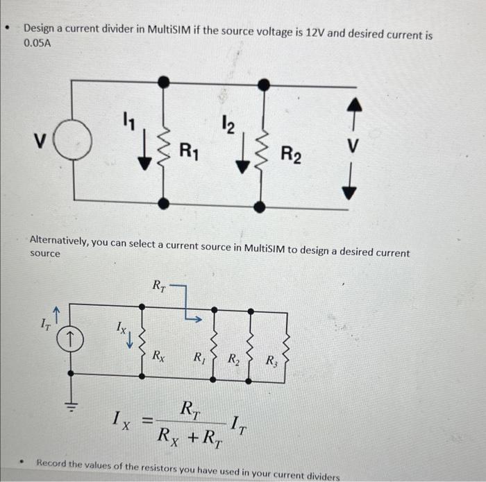 Solved Design a current divider in MultiSIM if the source | Chegg.com
