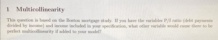 Solved 1 Multicollinearity This question is based on the | Chegg.com