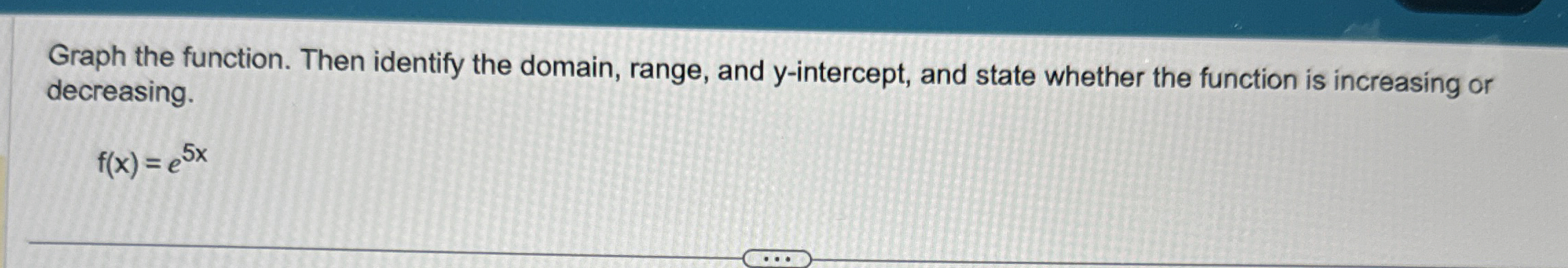 Solved Graph the function. Then identify the domain, range, | Chegg.com