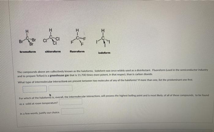 Solved H H H Br Br CF F Br CI bromoform chloroform | Chegg.com