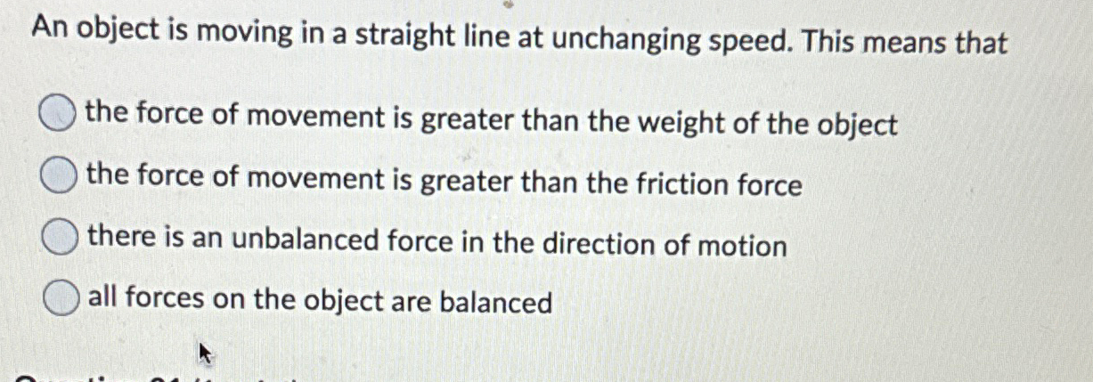 Solved An object is moving in a straight line at unchanging | Chegg.com
