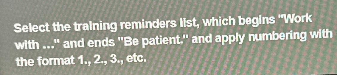 Solved Select the training reminders list, which begins | Chegg.com
