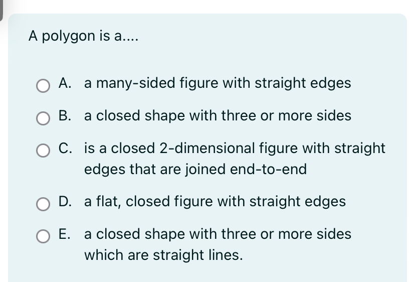 Solved A polygon is a....A. ﻿a many-sided figure with | Chegg.com