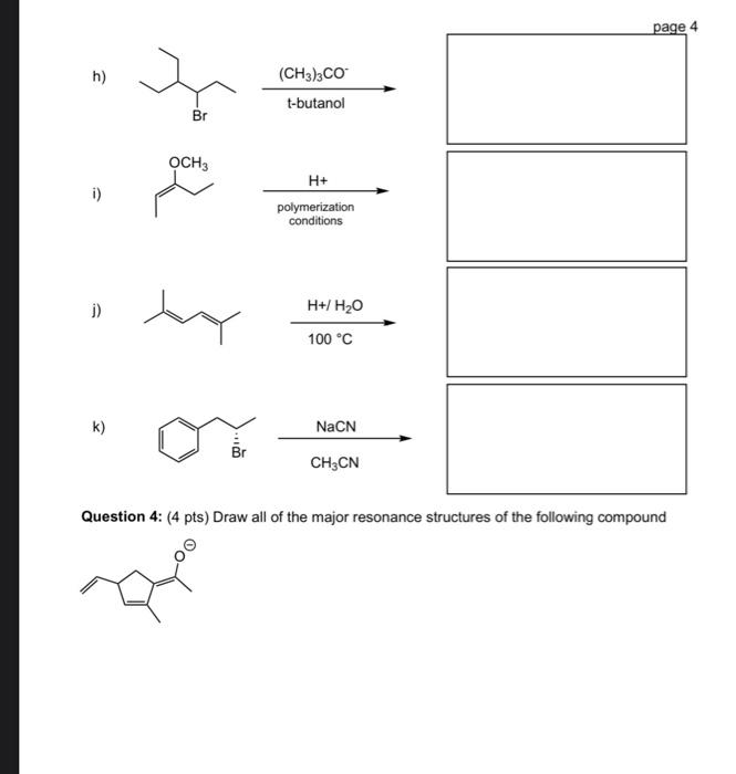 Solved h) t-butanol (CH3)3CO− i) j) 100∘CH+/H2O k) Question | Chegg.com