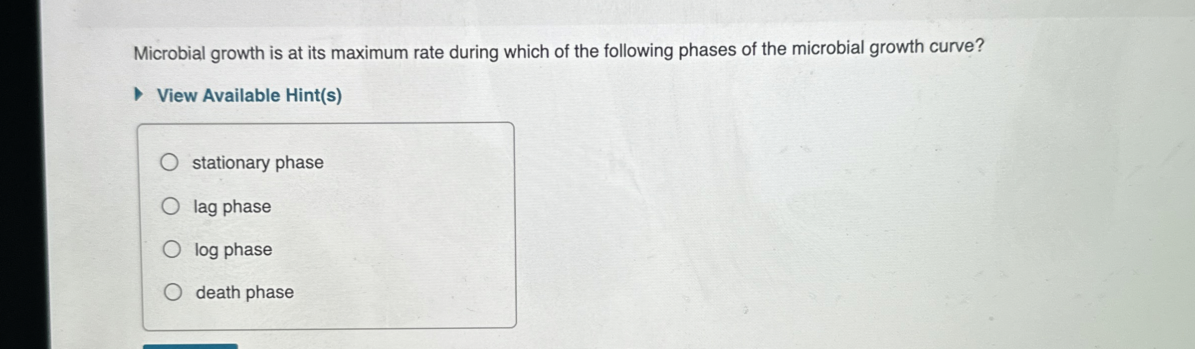 Solved Microbial growth is at its maximum rate during which | Chegg.com