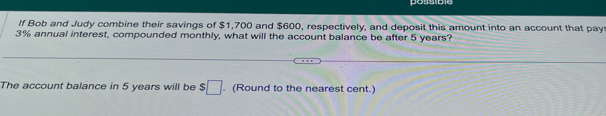 Solved If Bob and Judy combine their savings of $1,700 ﻿and | Chegg.com