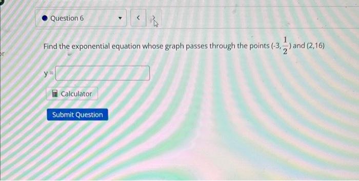 Solved Find the exponential equation whose graph passes | Chegg.com