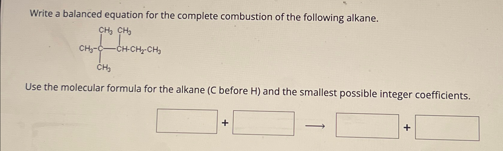 Solved Write a balanced equation for the complete combustion | Chegg.com