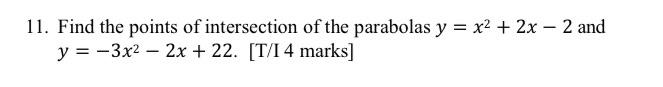 Solved 11. Find the points of intersection of the parabolas | Chegg.com