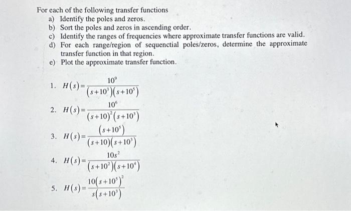Solved For each of the following transfer functions a) | Chegg.com