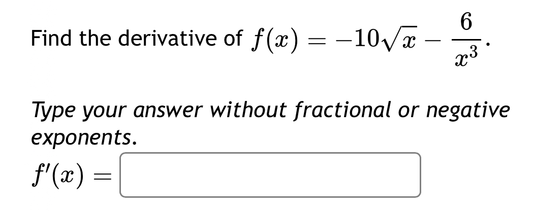 Solved Find the derivative of f(x)=-10x2-6x3.Type your | Chegg.com