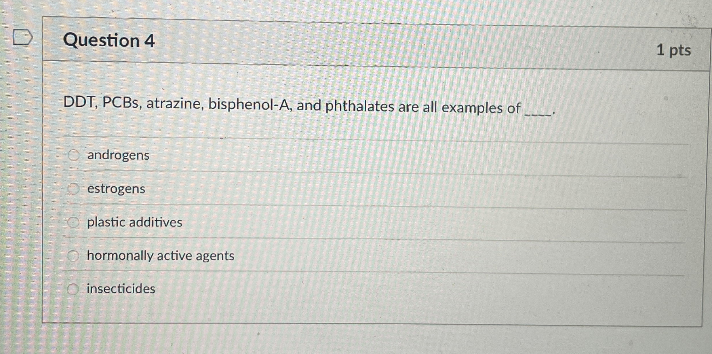 Solved Question 41 ﻿ptsDDT, ﻿PCBs, ﻿atrazine, bisphenol-A, | Chegg.com