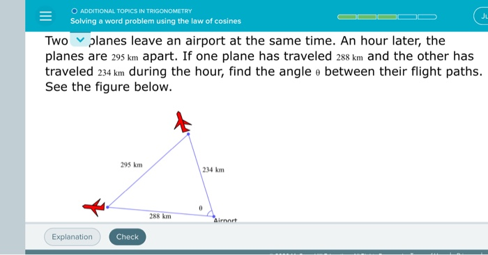 Solved JL O ADDITIONAL TOPICS IN TRIGONOMETRY Solving a word | Chegg.com