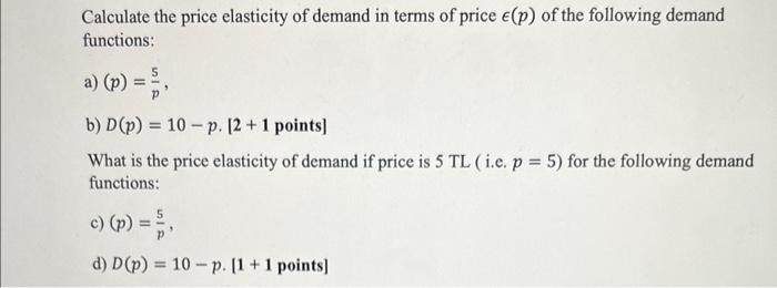 Solved Calculate the price elasticity of demand in terms of | Chegg.com