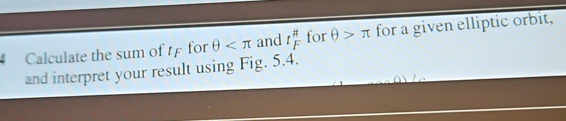 Solved Calculate the sum of tF for θ π for a | Chegg.com