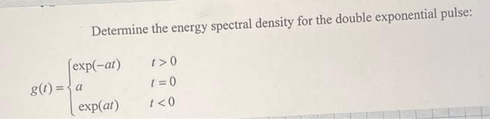Solved Determine the energy spectral density for the double | Chegg.com