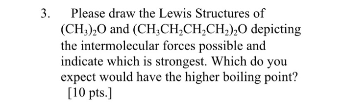 Solved 3. Please draw the Lewis Structures of (CH3)20 and | Chegg.com