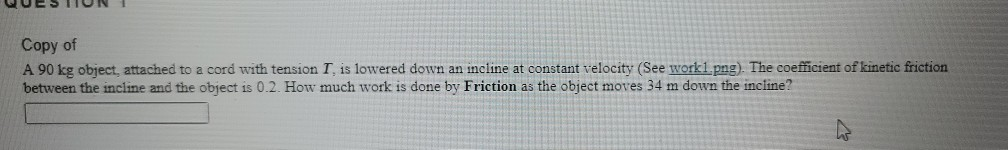 Solved Copy of A 90 kg object, attached to a cord with | Chegg.com