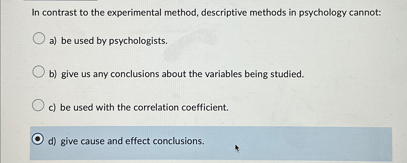 Solved In contrast to the experimental method, descriptive | Chegg.com