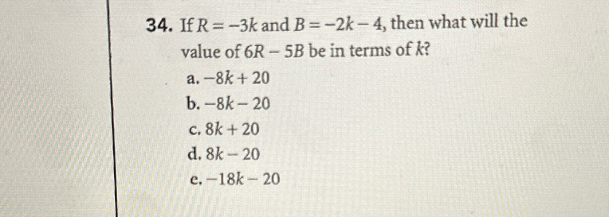 Solved If R=-3k ﻿and B=-2k-4, ﻿then what will the value of | Chegg.com