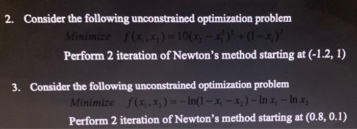 Solved 2. Consider the following unconstrained optimization | Chegg.com