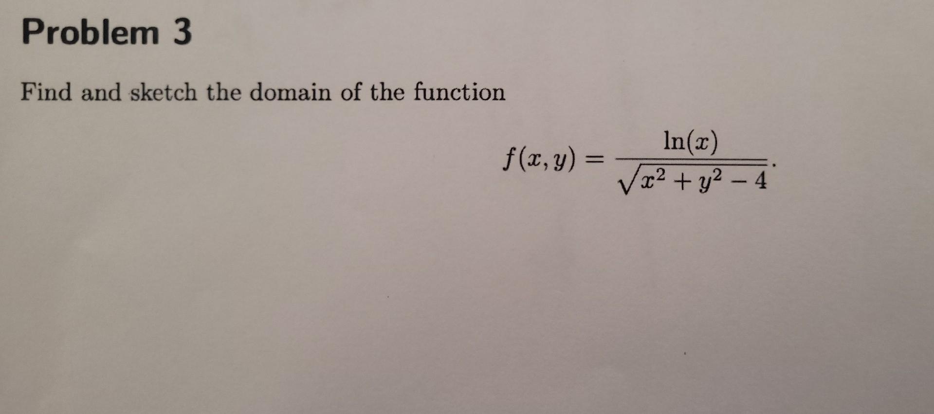 Solved Find and sketch the domain of the function | Chegg.com
