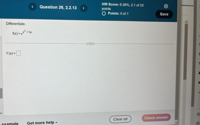 Solved Differentiate. f(x)=ex2+5x f′(x)= | Chegg.com
