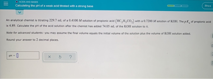 Solved = O ACIDS AND BASES Cod Calculating the ph of a weak | Chegg.com