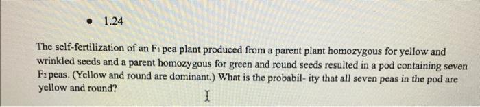 Solved The self-fertilization of an F1 pea plant produced | Chegg.com