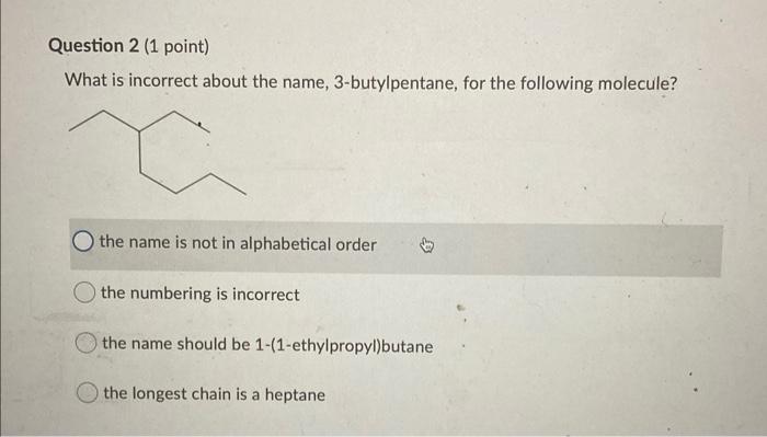 Solved Question 2 (1 point) What is incorrect about the | Chegg.com